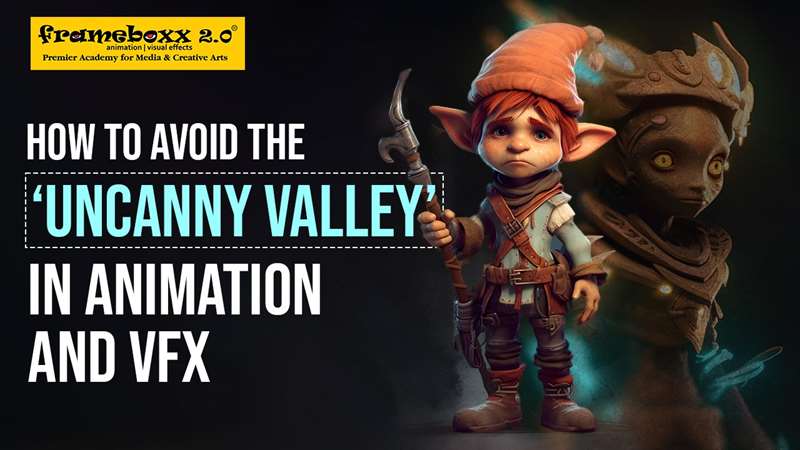 How to Avoid the ‘Uncanny Valley’ in Animation and VFX :: Frameboxx 2.0